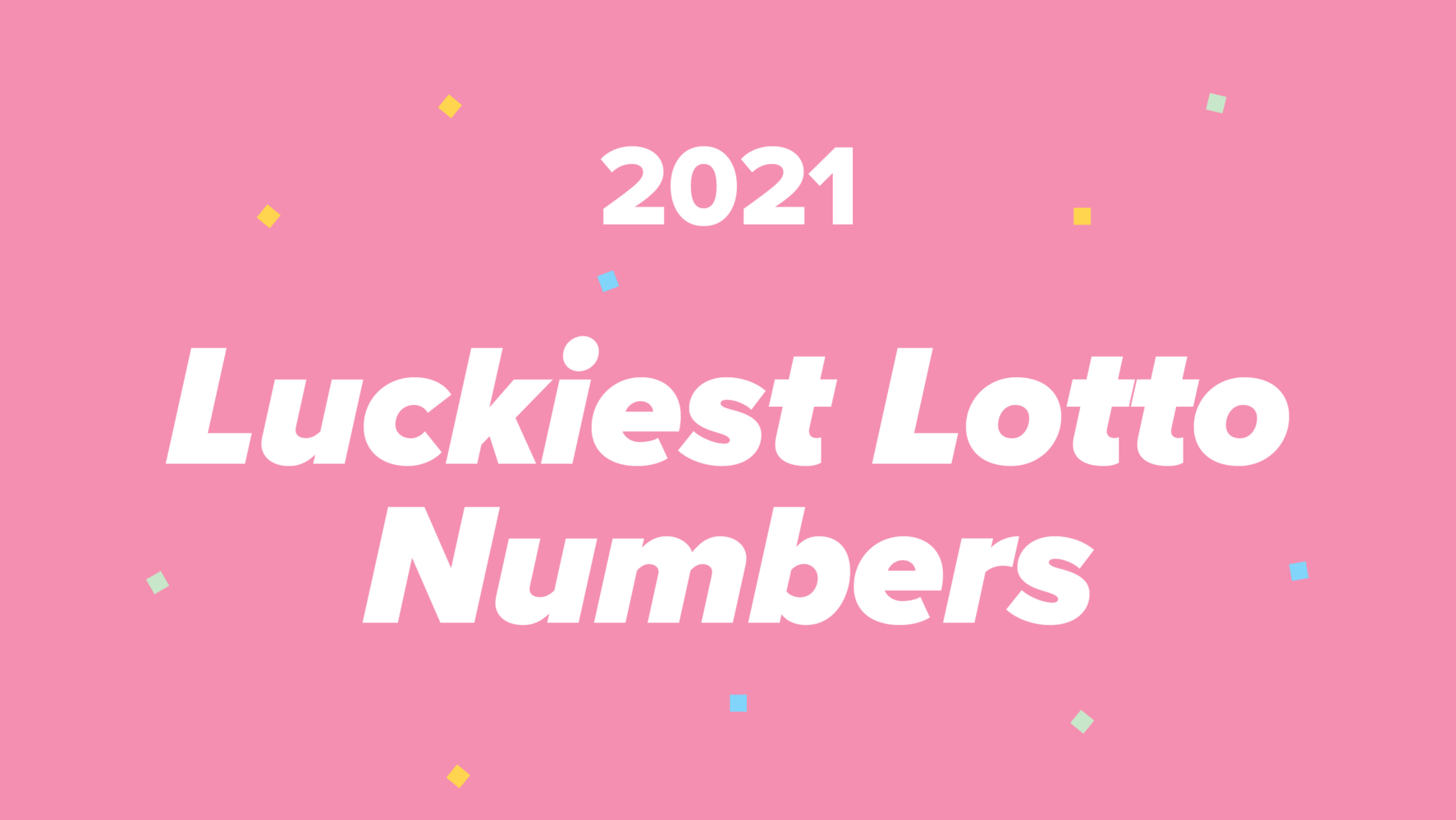 Luckiest Lottery Numbers Most Common Powerball Mega Millions Picks Luckiest Lottery Numbers Most Common Powerball Mega Millions Picks